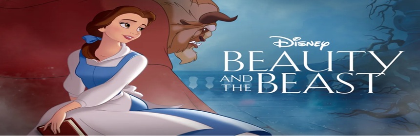 Disney Era Analysis – Beauty and the Beast | Loveday Writing
