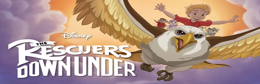 Disney Era Analysis – The Rescuers Down Under | Loveday Writing